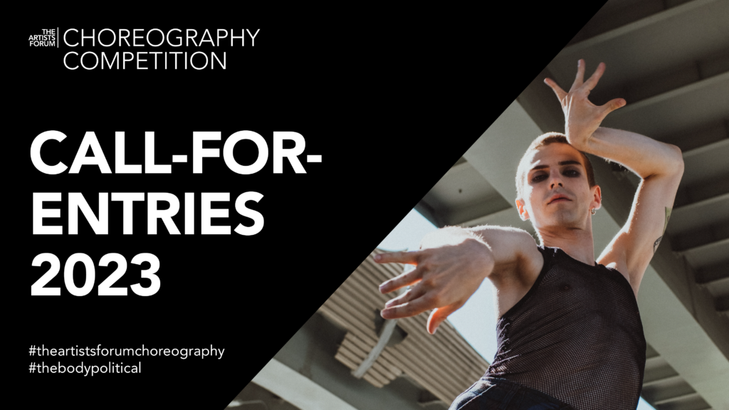 THE ARTISTS FORUM » Choreography Competition 2023
