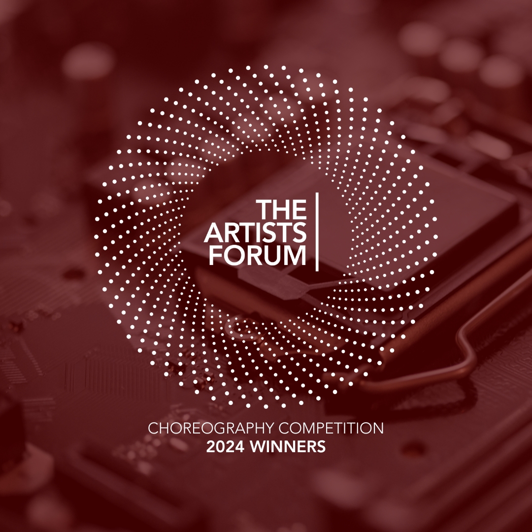 THE ARTISTS FORUM » Choreography Competition 2024